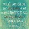 When I hear somebody sigh, Life is hard – My-Quotes.NET